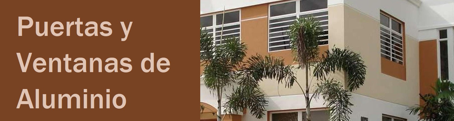 Puertas y Ventanas de Aluminio - Puertas y Ventanas de Madera en Puerto ...