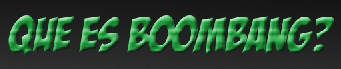 ¿Que es boombang? - Página web de bb-monster