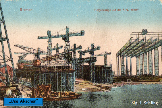 AG Weser Bremen - Use Akschen Use Schipp