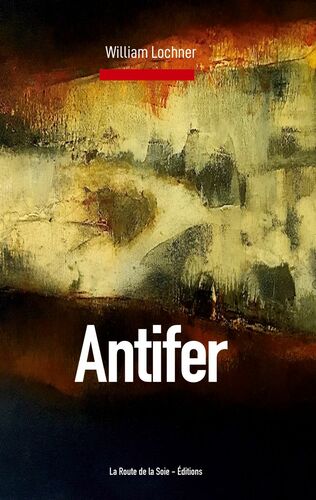 Antifer - La Route de la Soie - Editions