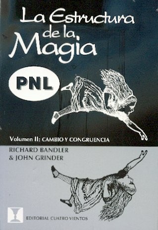 Libros publicados por R. Bandler y J. Grinder - Coaching basado en Programación Neuro ...