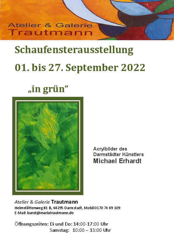 Michael Erhardt zeigt: "in grün" - Maria Trautmann - Bilder und Skulpturen