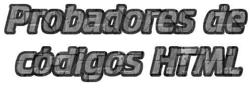 PROBADOR DE HTML - Página web de solamentecodigoshtmlbybcn