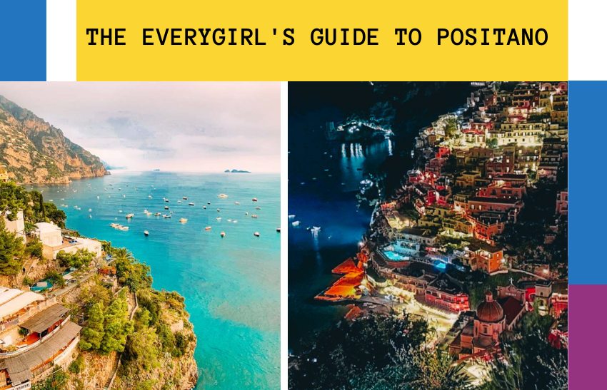Amalfi Positano Travel Guide - The Everygirl's Guide to Positano - The ...
