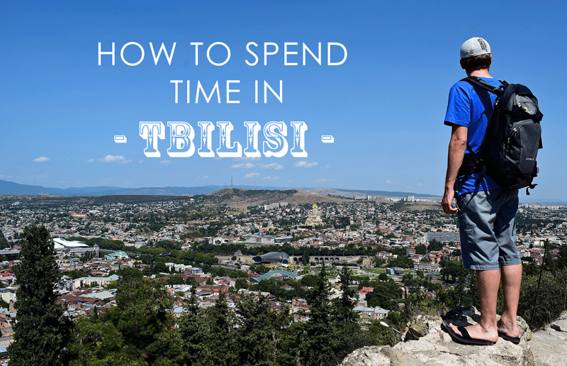 How to Spend Time in Tbilisi, Georgia - MyHammockTime.com | Travel Blog