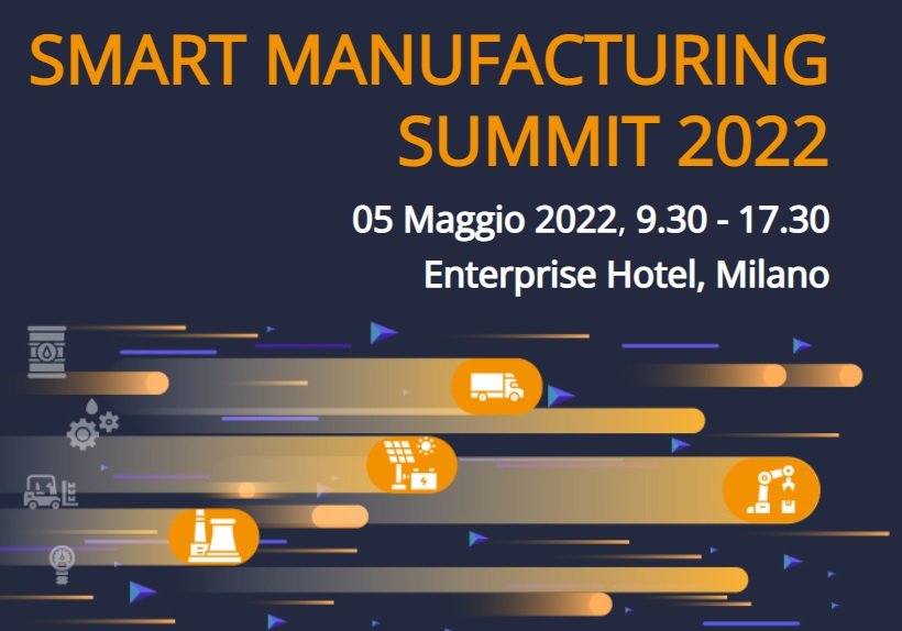 Torna in presenza lo Smart Manufacturing Summit - Studio Alberto Taddei
