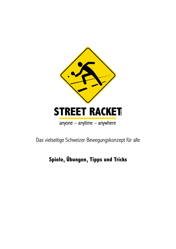 "Street Racket" - das Ausbildungskonzept - Fachbuchverlag Bezzenberger- Dr. Müller