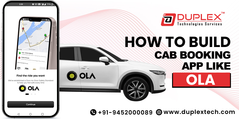 Beginner’s Guide to Build a Cab Booking App Like Ola in 2025 - duplextechin