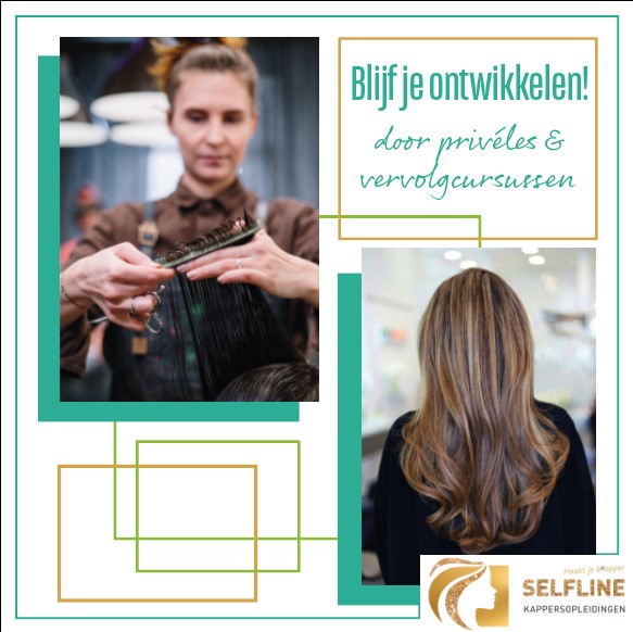Blijf je ontwikkelen in het kappersvak - Selfline Kappersopleidingen en ...