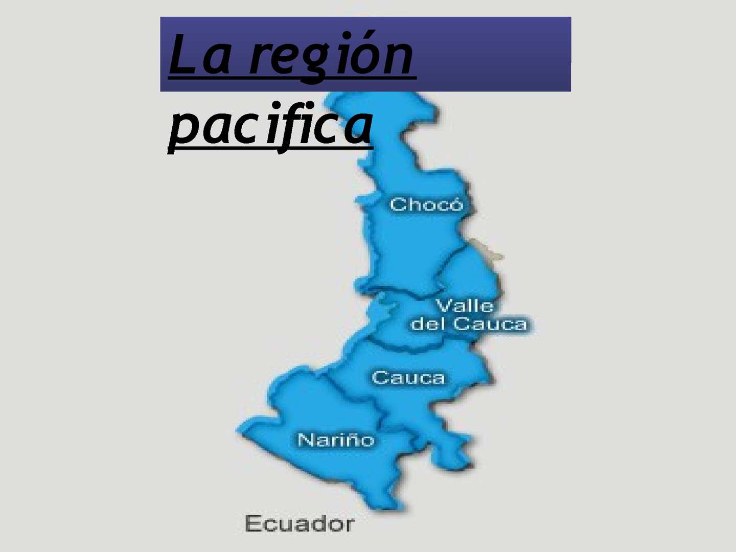 Región Pacífica - Página web de el-mejor-turismo-colombiano