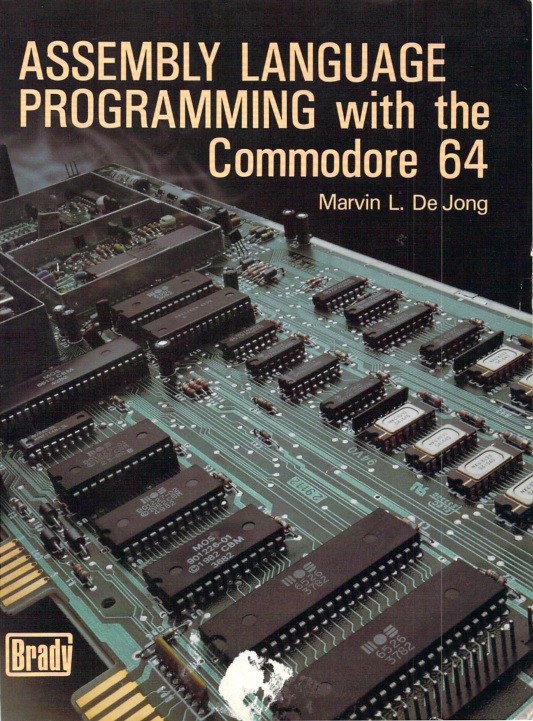 ASSEMBLY LANGUAGE PROGRAMMING WTH THE COMMODORE 64 - Maquinitas