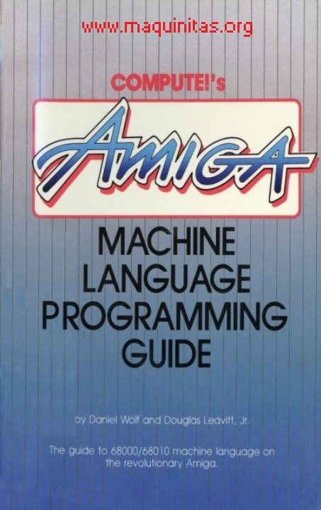 Amiga machine language programming guide - Maquinitas