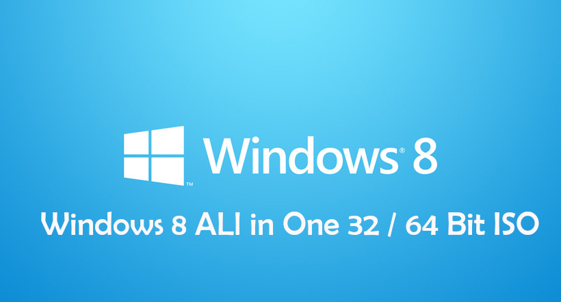 Windows 8 ALl in One 32 / 64 Bit ISO OEM RTM version - inertiasoftwares ...